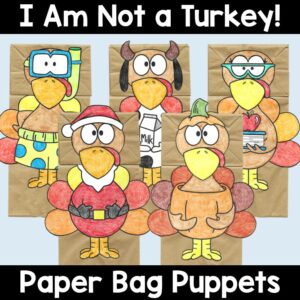 I Am Not a Turkey Thanksgiving Paper Bag Puppets | Craft Activity ...