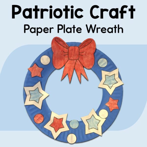 Patriotic Wreath Craft for Memorial Day, Veteran's Day, 4th of July ...