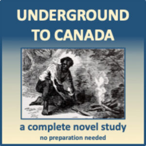 Underground to Canada - a complete novel study | Made By Teachers