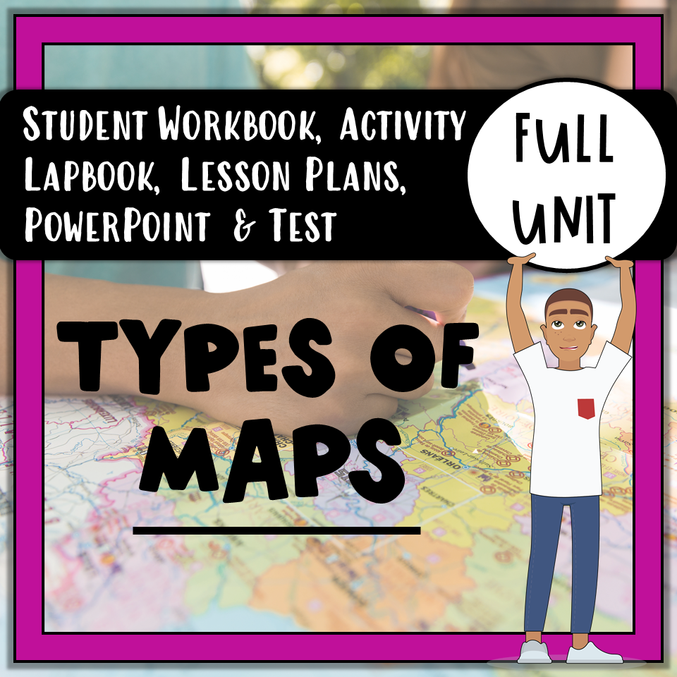 Types of Maps UNIT: Reading Passages, Lapbook, PowerPoint, & Test (No ...
