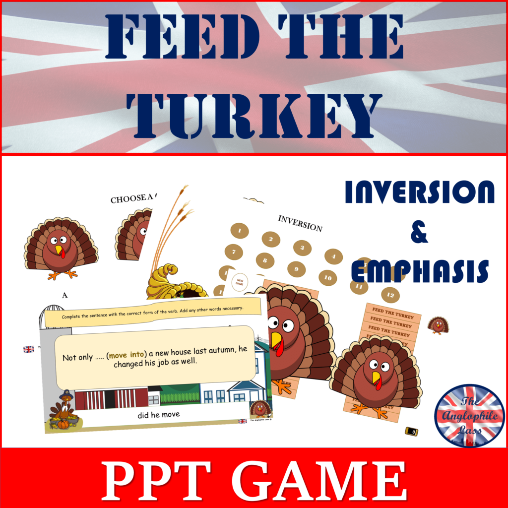 Turkey Game | Emphasis | Inversion | Cleft clauses | Intensifiers | NO ...