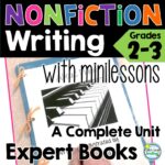 Nonfiction Writing Unit Expert Books for Grades 2-3 | Made By Teachers