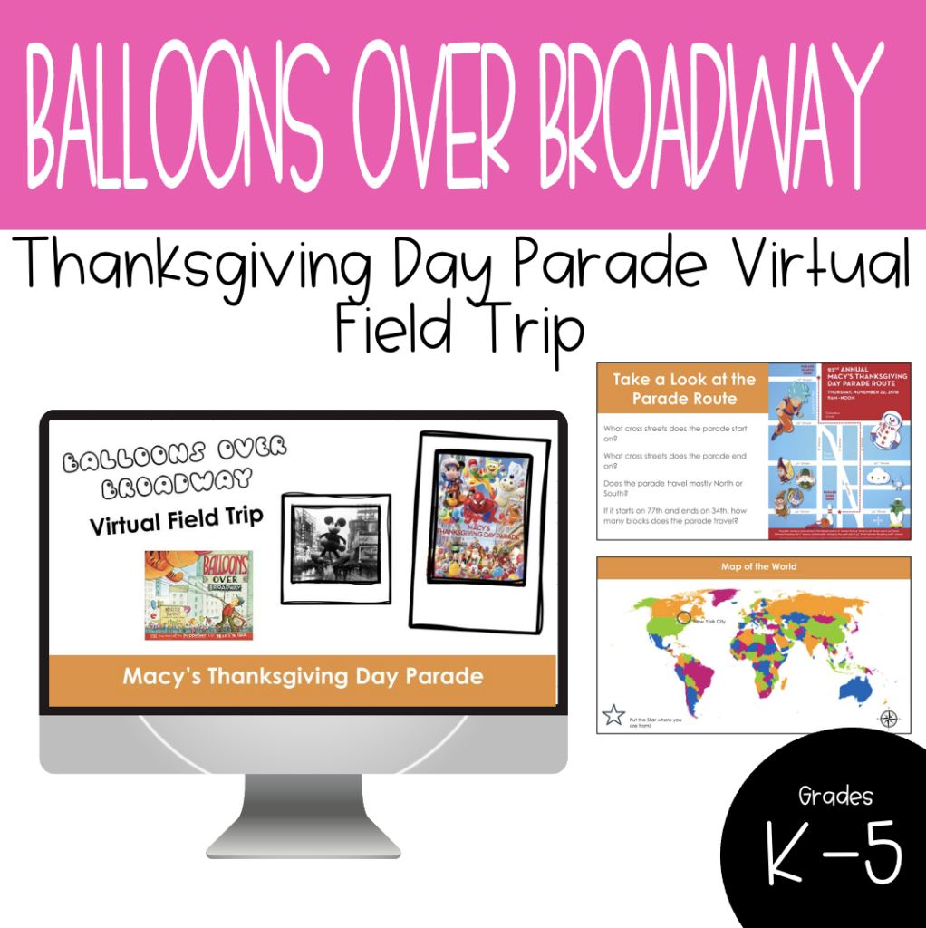 Balloons Over Broadway Book Companion and Virtual Field Trip Bundle ...
