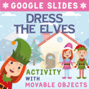 Christmas Digital Activity Dress The Elves for Google Slides™ Movable ...