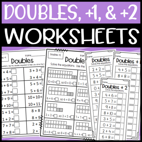 Doubles, Doubles Plus 1, and Doubles Plus 2 Sorts and Worksheets | Made ...