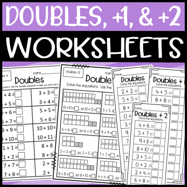 Doubles, Doubles Plus 1, and Doubles Plus 2 Sorts and Worksheets | Made ...