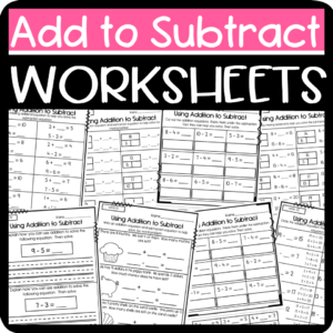 Using Addition to Subtract Worksheets - Made By Teachers