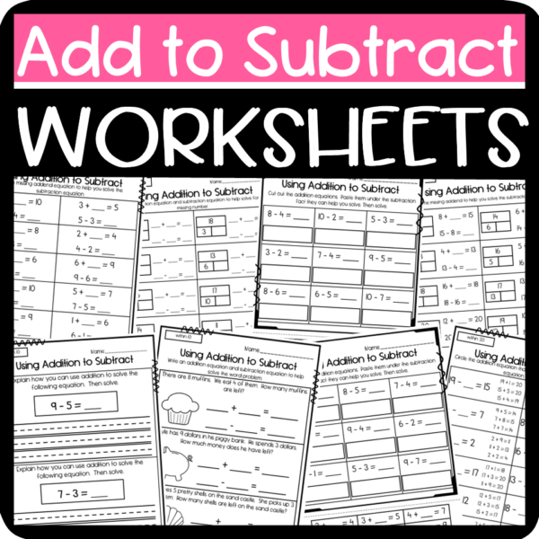 Using Addition To Subtract Worksheets Made By Teachers Using Addition To Subtract Worksheets Made By Teachers