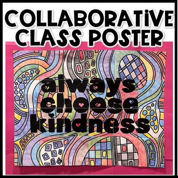 Class Collaborative Poster Always Choose Kindness Activity | Made By ...