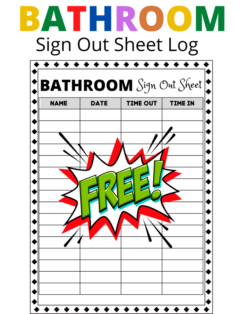 Free Bathroom Sign Out Sheet Log! for Classroom Management | Made By ...