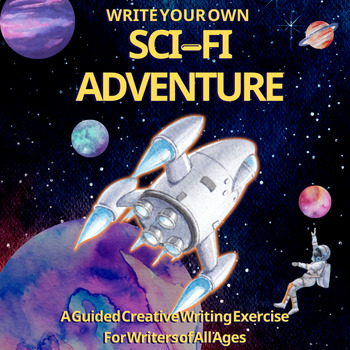 Creative Writing Game for High School | Write Your Own Sci-fi Adventure ...