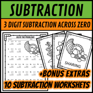 3 Digit Subtraction Across Zeros with Regrouping Thanksgiving + Bonus ...