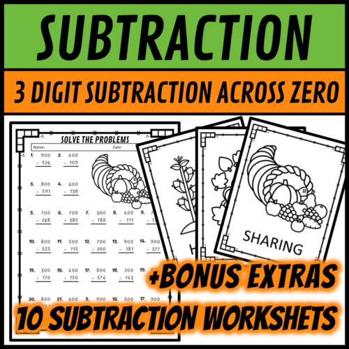 3 Digit Subtraction Across Zeros with Regrouping Thanksgiving + Bonus ...
