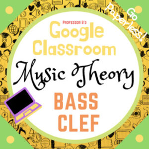 DIGITAL Music Theory Lesson 3 The Bass Clef and Staff Google Classroom ...