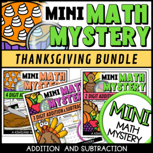 Thanksgiving Mini Math Mystery 2 3 & 4 Digit Addition and Subtraction ...