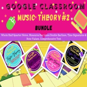 Google Classroom DIGITAL Music Theory UNIT 2 BUNDLE Lessons 5-7 - Self ...