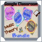 Google Classroom DIGITAL Music Theory UNIT 3 BUNDLE Lessons 9-11 - Self ...