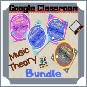Google Classroom DIGITAL Music Theory UNIT 3 BUNDLE Lessons 9-11 - Self ...