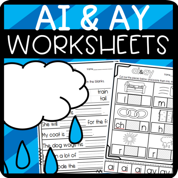 Ay and Ai Worksheets: Cut and Paste Sorts, Cloze, Read and Draw, and ...