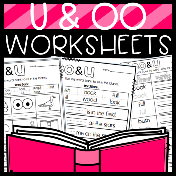 U and OO Worksheets: Cut and Paste Sorts, Cloze, Writing, and More ...