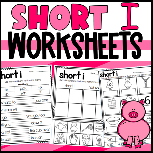 Short I Worksheets: Sorts, Cloze, Read and Draw, and More - Made By ...