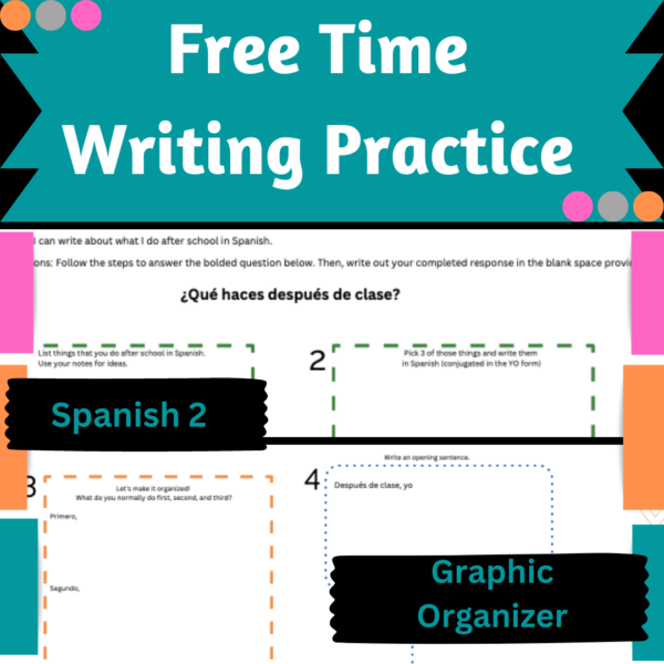 Spanish Free Time Writing Practice with Graphic Organizer | Made By ...