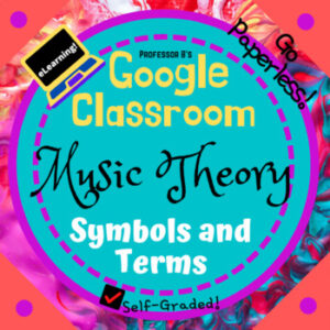 Google Classroom DIGITAL Music Theory Lesson 44: Terms and Symbols ...