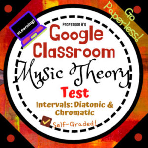 Google Classroom DIGITAL Music Theory Lesson 54 TEST UNIT 13 - Self ...