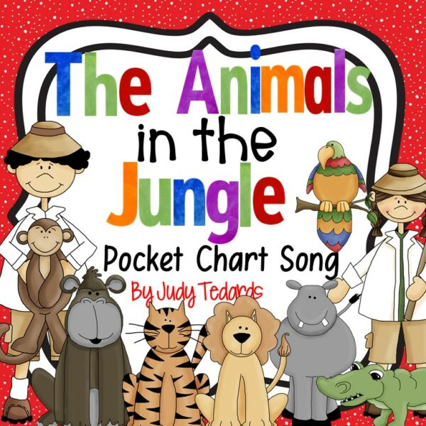 The Animals in the Jungle {Pocket Chart Song} | Made By Teachers