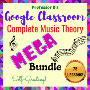 Complete Google Classroom Music Theory MEGA BUNDLE for Music Class Self ...