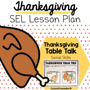 Thanksgiving Table Talk Social Skills Lesson Plan | Made By Teachers