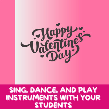 Music Lesson Plan | Valentine's Day | Movement and Musical Activities ...