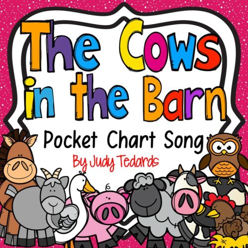 The Cows in the Barn {Pocket Chart Song} | Made By Teachers