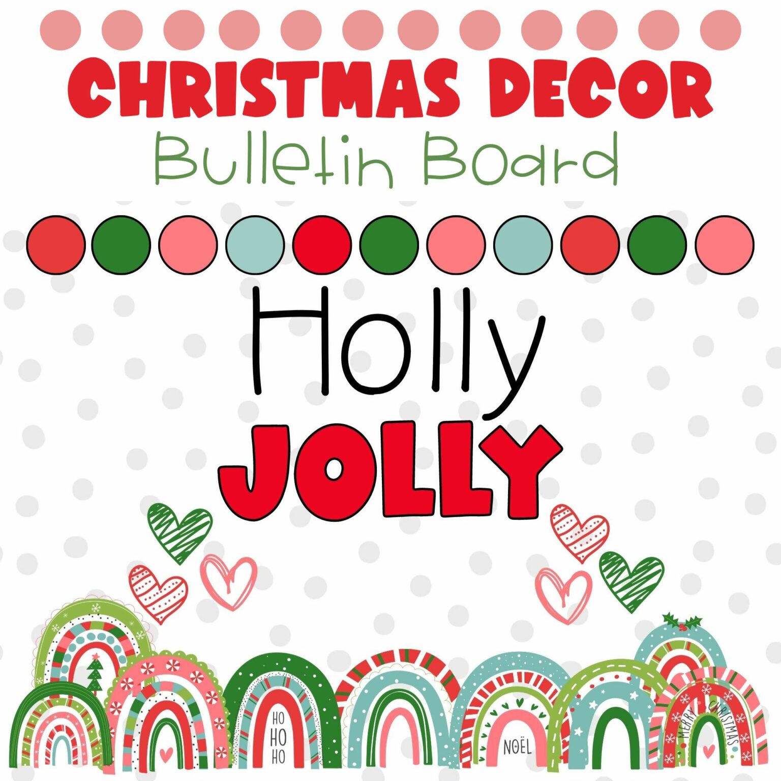 Holly Jolly Christmas Bulletin Board, Classroom Decor, and Door Decor ...