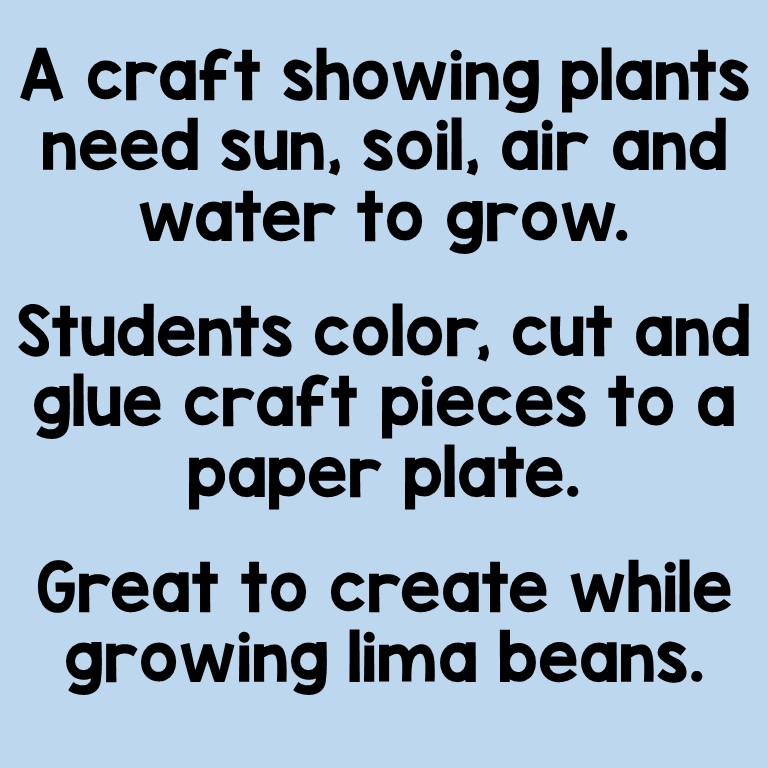 Lima Bean Paper Plate Craft Activity | What My Plant Needs to Grow ...