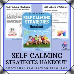 Self Regulation I Self Calming Strategies Handout I Using Self Calm ...