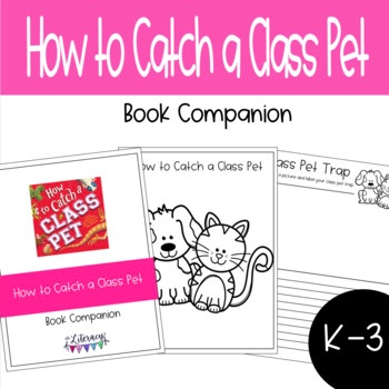 How to Catch a Class Pet Book Companion - Made By Teachers