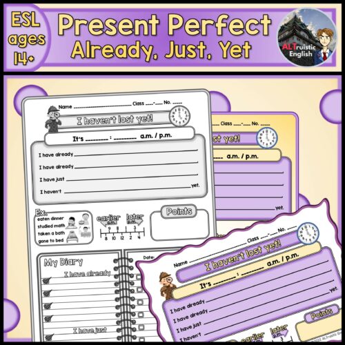 Present Perfect Already / Just / Yet Speaking and Writing Activity ...