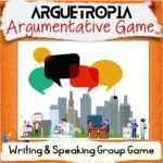 ARGUETROPIA: Argumentative Writing Game For Groups - Whole Class Activity | Made By Teachers