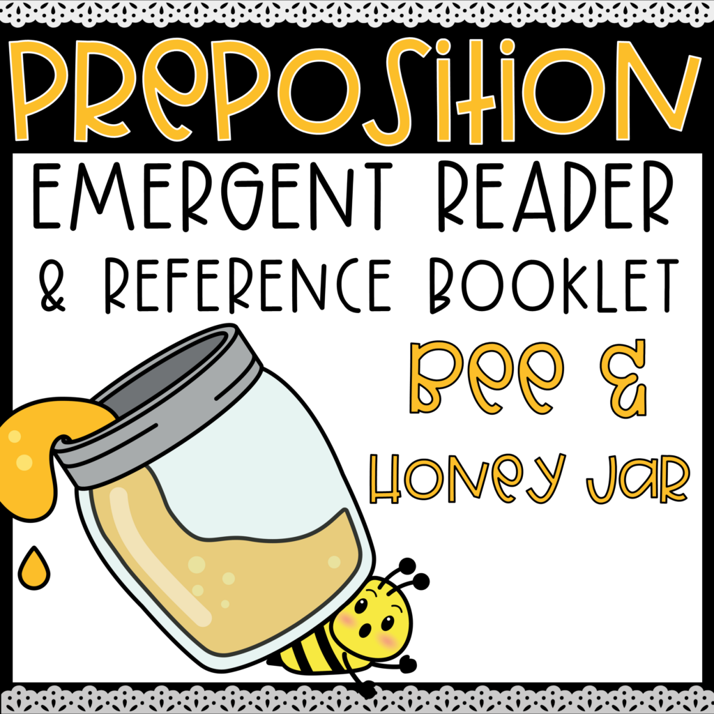 Spring Prepositions Emergent Reader Reference Guide Bee and Honey Jar ...