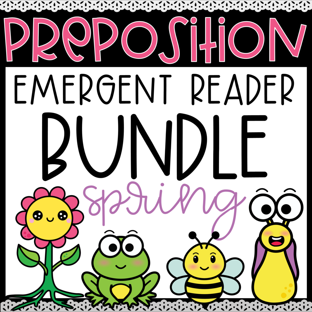 Spring Prepositions Emergent Reader BUNDLE Spring Theme - Made By Teachers