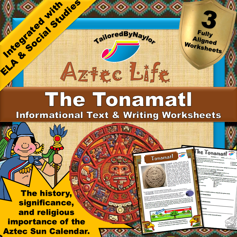 Aztec Life: Informational Text Worksheet (The Tonamatl) | Made By Teachers