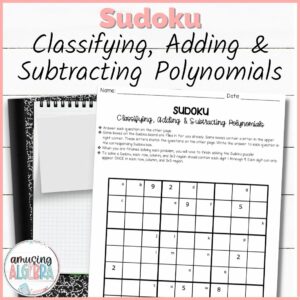Classifying, Adding and Subtracting Polynomials Sudoku Puzzle | Made By Teachers