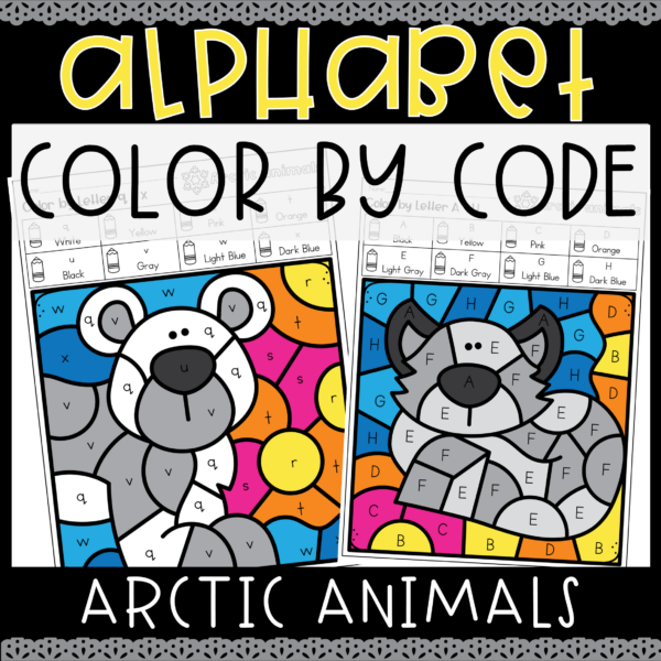 Arctic Animal Alphabet Letter Recognition Color by Letter NO PREP ...