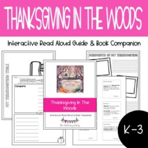 Thanksgiving in the Woods Interactive Read Aloud & Book Companion ...