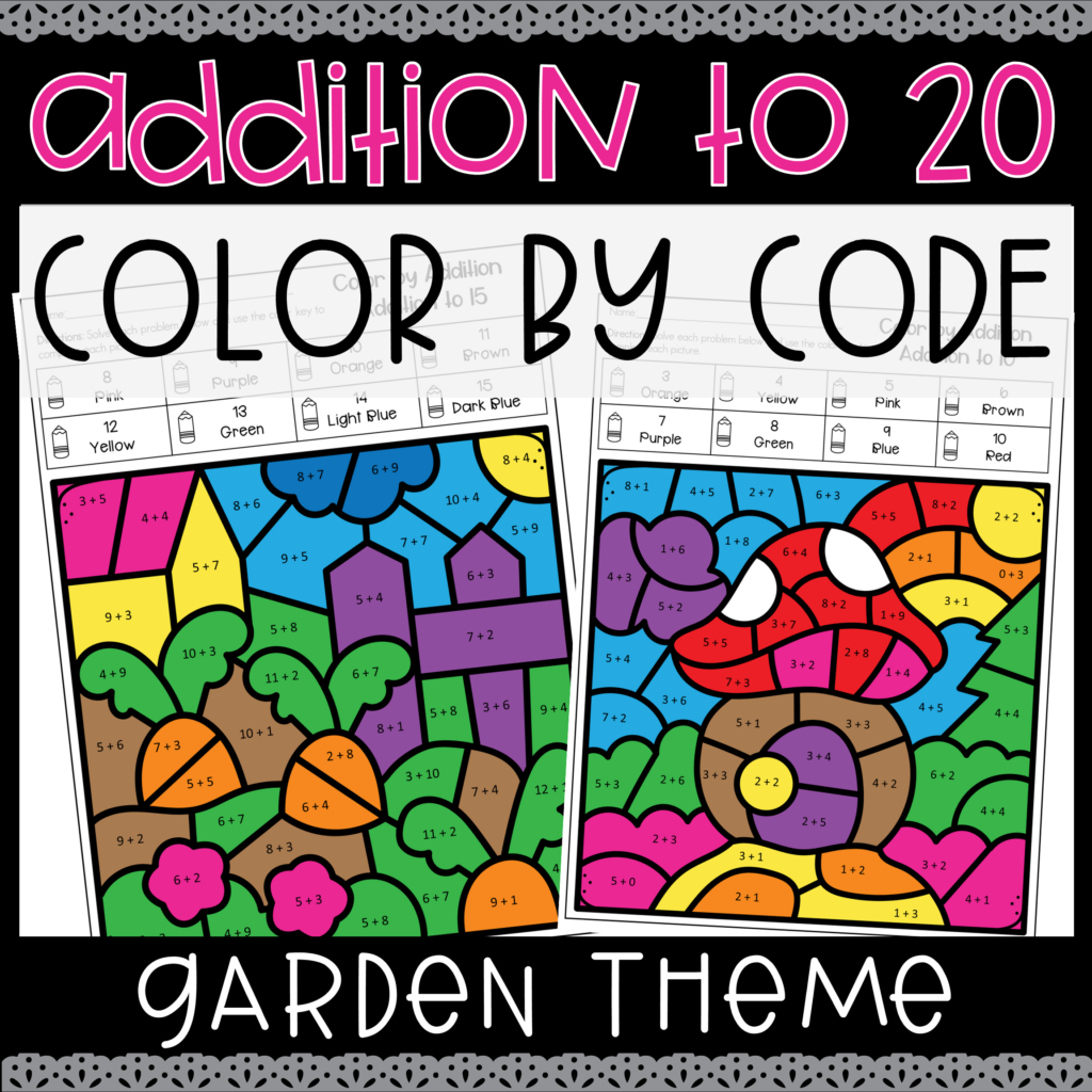 Garden Addition to 20 Color by Code Number NO PREP Coloring Worksheets ...