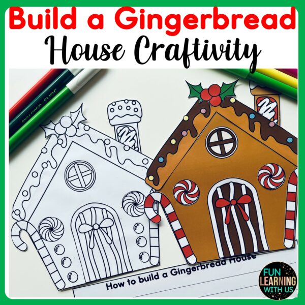 GINGERBREAD HOUSE CRAFTIVITY | Build a Gingerbread House Writing Craft ...