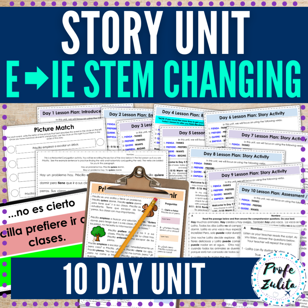Spanish 10 Day Story & Activities Unit for E to IE Stem Changing Verbs ...