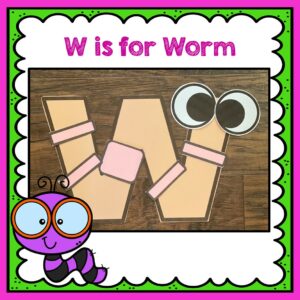 Letter W Craft, Alphabet Craft, Ww is for Worm, Worm Craft | Made By ...