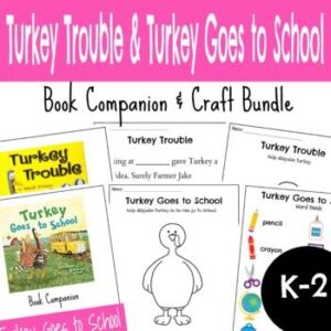 Turkey Trouble & Turkey Goes to School Book Companion Bundle | Made By ...